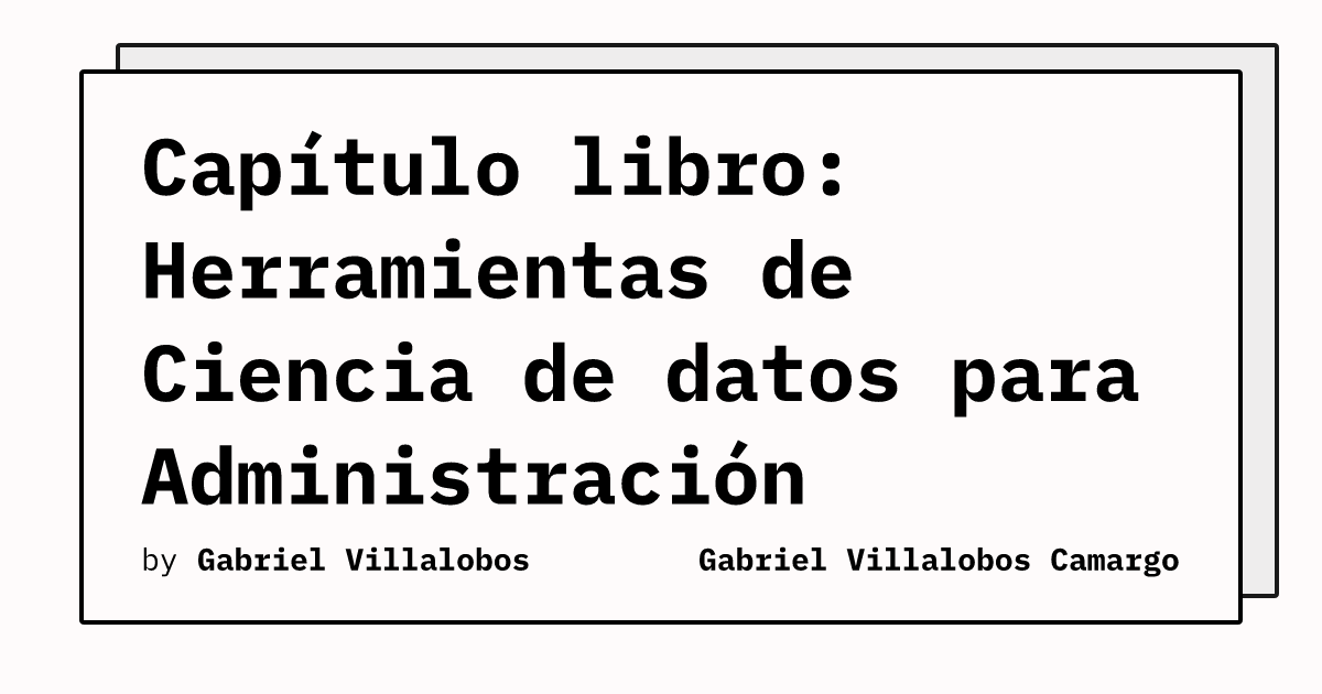 Capítulo libro: Herramientas de Ciencia de datos para Administración ...
